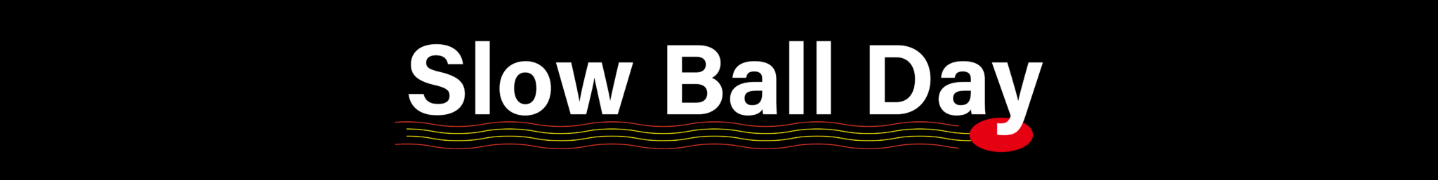 Slow Ball Day - バッティングららら